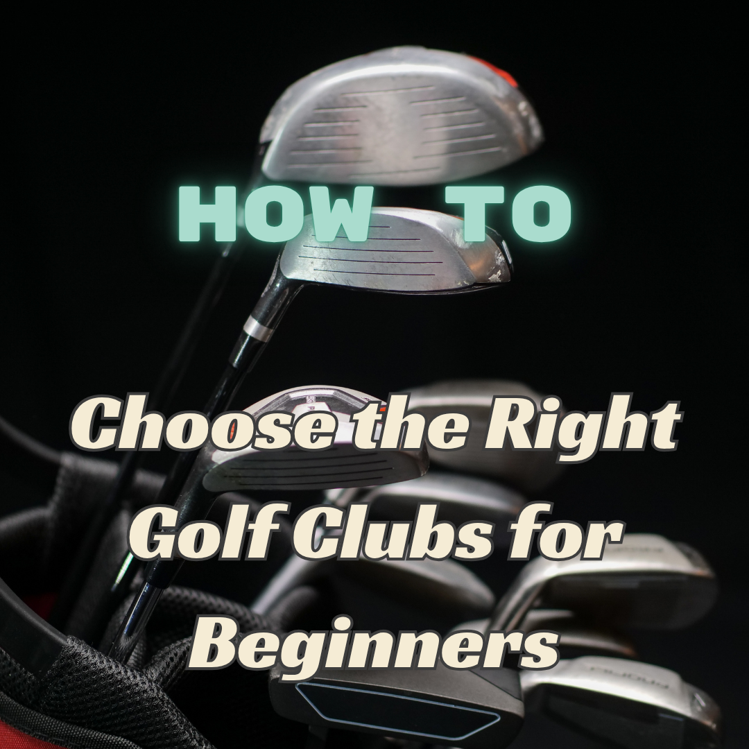 How to Pick Golf Clubs for Beginners: A Simple Guide to Getting Starte ...