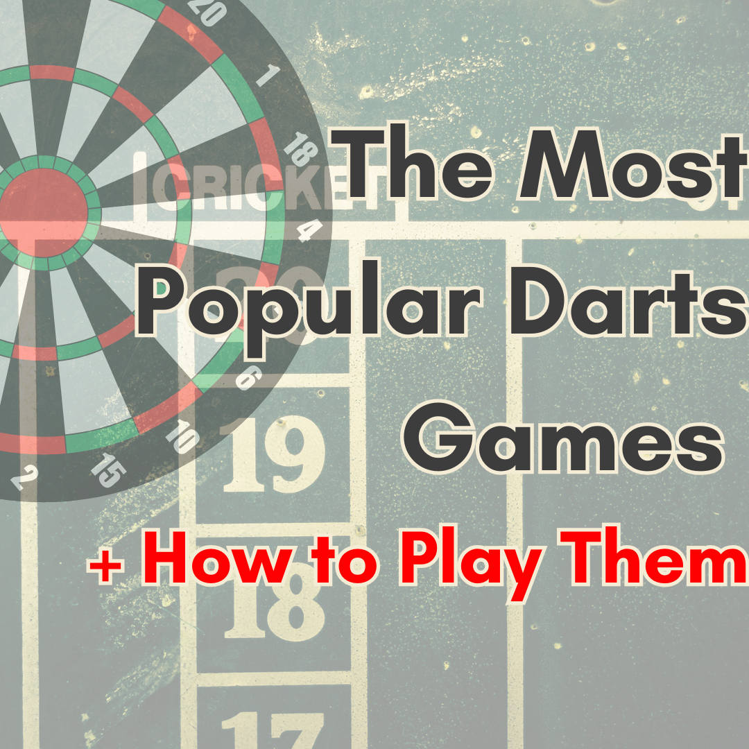 The Most Popular Darts Games and How to Play Them – Sports Plus Denver